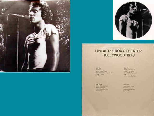 Bruce Springsteen Bootlegs : LIVE AT THE ROXY THEATER, HOLLYWOOD 1978 ...